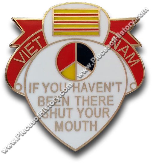 Military Hat Pins :: Vietnam War Hat Pins :: If You Haven't Been There ...